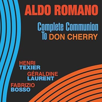【中古】(良い)Complete Communion to..【メーカー名】【メーカー型番】【ブランド名】Dreyfus ジャズ・フュージョン Romano, Aldo: Artist【商品説明】Complete Communion to....