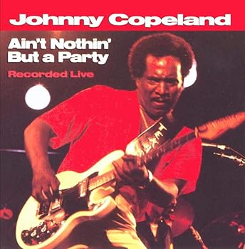 【中古】(良い)Ain't Nothin' But A Party : Recorded Live【メーカー名】【メーカー型番】【ブランド名】Rounder アーバン・テキサスブルース, モダンブルース, ソウル・R&B Copeland,...