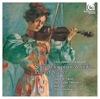 【中古】(未使用・未開封品)ウェーバー作品集 (Weber : Sonatas for piano & violin / Isabelle Faust , Alexender Melnikov) [輸入盤] [audioCD] イザベル・フ...