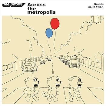 【中古】(未使用・未開封品)B-side Collection 『Across the metropolis』(CD2枚組+DVD+スマプラ) - the pillows [audioCD] the pillows【メーカー名】avex t...