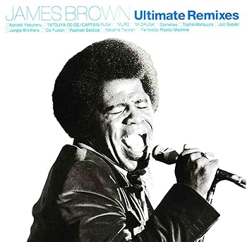【中古】(非常に良い)ジェームス・ブラウン アルティメット・リミキシーズ [audioCD] JAMES BROWN: Artist; Fantastic Plastic Machine: Other; Raphael Sebbag: Ot...
