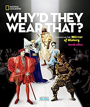 【中古】Why'd They Wear That?: Fashion as the Mirror of History [洋書]【メーカー名】National Geographic Kids【メーカー型番】Albee, Sarah【ブランド...