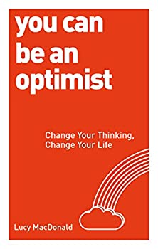 【中古】【非常に良い】You Can be an Optimist: Change Your Thinking, Change Your Life [洋書]【メーカー名】Watkins Publishing【メーカー型番】MacDonald...