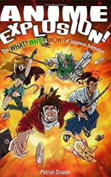 【中古】Anime Explosion!: The What? Why? & Wow! of Japanese Animation [洋書]【メーカー名】Stone Bridge Pr【メーカー型番】Drazen, Patrick【ブランド...