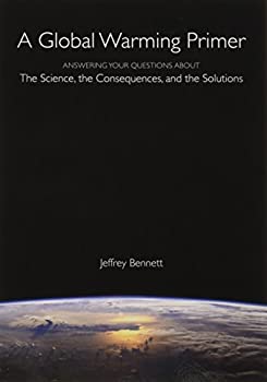 【中古】A Global Warming Primer: Answering Your Questions About the Science, the Consequences, and the Solutions [洋書]【メーカー名】...