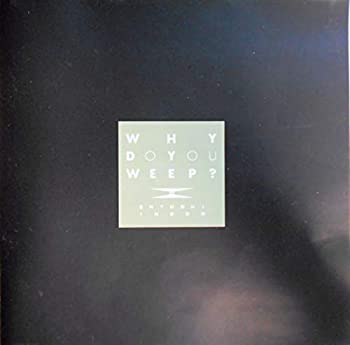 【中古】Why do you weep? [CD]【メーカー名】0【メーカー型番】0【ブランド名】池田聡【商品説明】Why do you weep? [CD]当店では初期不良に限り、商品到着から7日間は返品を 受付けております。他モールとの...