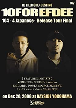 【中古】10FOR EFDEE 104~4 Japanese~ Release Tour Final on Dec 202008 at BAYSIDE YOKOHAMA [DVD]【メーカー名】h.g.p.【メーカー型番】【ブランド名】H....