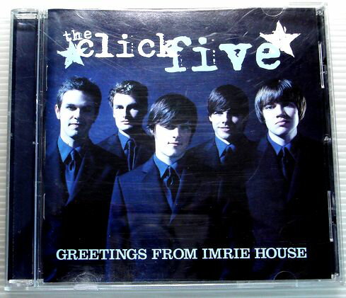 【中古CD】Greetings From Imrie House。 ザ・クリック・ファイヴ。レーベル：Lava。(2005/8/22)。【中古CD】Greetings From Imrie House。 ザ・クリック・ファイヴ。レーベル：L...