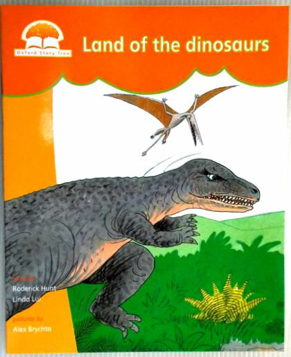 【中古】Oxford Story Tree Orange : Land of the dinosaurs (英語)。 発行所：Oxford。著者：Roderick Hunt。商品サイズ：19.8x16.4 x 0.2cm。24p。 【コンデ...