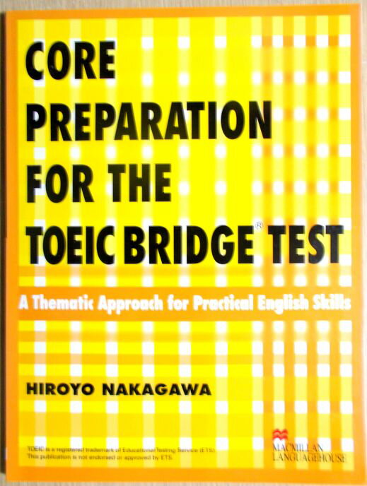 【あす楽】Core preparation for the TOEIC bridge te―テーマ別TOEIC bridgeテスト集中演習。 発行所：マクミランランゲージハウス。2007年発行。商品サイズ：24.7×18.7×0.6 cm。...