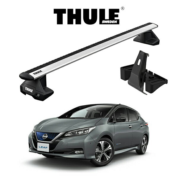 THULE Base carriers （スーリーベースキャリア）ウィングバー EVO ニッサン リーフ H29/10〜 ZE1 車種別セット THULE 商品名 THULE（スーリー）ルーフラック 商品内容 ◆フット：品番TH7105 (...