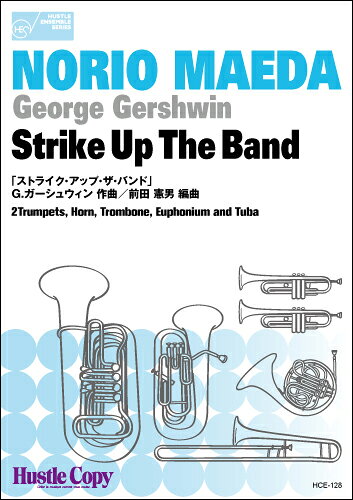 メーカー:東京ハッスルコピーISBN:9784865440454PCD:HCE-128刊行日:2014/01/22収　録　曲： 1曲曲名アーティスト作曲/作詞/編曲/訳詞アンサンブル 【金管六重奏】Strike Up The Band&nb...