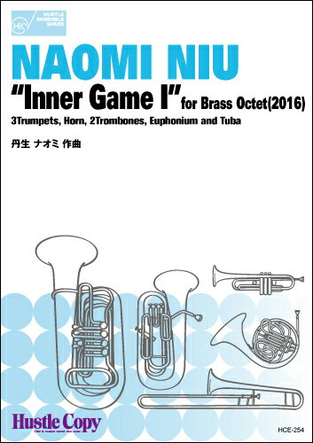 メーカー:東京ハッスルコピーISBN:9784865442489PCD:HCE-254A4 厚さ0.5cm刊行日:2017/10/25収　録　曲： 1曲曲名アーティスト作曲/作詞/編曲/訳詞'Inner Game I' for Brass ...