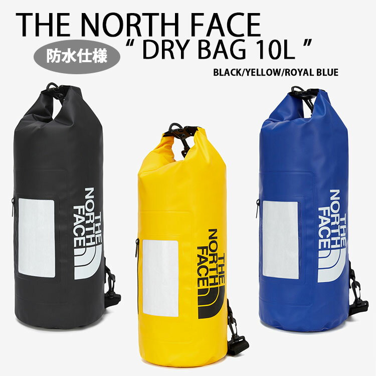 ザノースフェイス ドライバッグ 10リットル イエロー ブラック ロイヤルブルー 商品名 : THE NORTH FACE DRY BAG 10L NN2PQ16K NN2PQ16J NN2PQ16L ノースフェイス バッグ 防水バッグ P...
