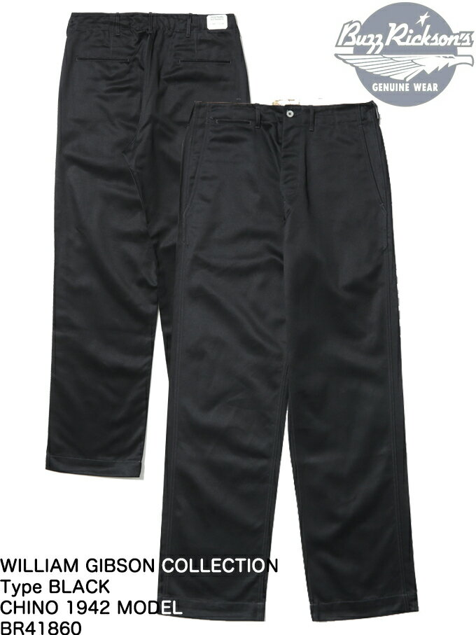 ■品名/品番: BuzzRickson's（バズリクソンズ）WILLIAM GIBSON COLLECTION Type BLACK CHINO 1942 MODEL (ONE WASH) Lott.No.BR41860 日本製【2025F...
