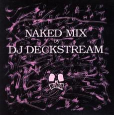 &nbsp;JAN&nbsp;4544719006312&nbsp;品　番&nbsp;KCCD355&nbsp;出　演&nbsp;DJ Deckstream&nbsp;制作年、時間&nbsp;2009年&nbsp;50分&nbsp;メーカー...