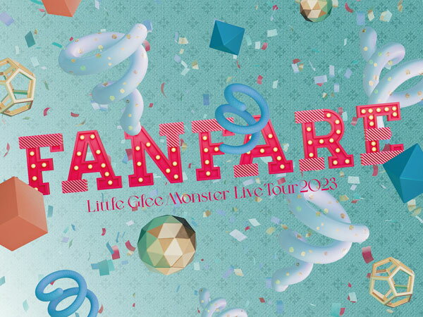 Little Glee Monster(リトグリ）　2DVD 【Little Glee Monster Live Tour 2023 “Fanfare”】 初回生産限定盤 10％OFF 2023/12/13発売 ○2022年11月からミカ、...
