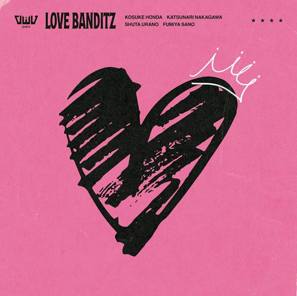 OWV（オウブ）　CD 【LOVE BANDITZ】 通常盤(初回プレス) 2024/6/12発売 ○前作「BREMEN」で遂に1位を獲得したOWVが次に放つのは、バンドサウンドとスピード感溢れるダンストラックがMIXされた、夏を駆け巡るハ...