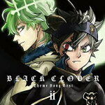 V.A.　CD+DVD 【ブラッククローバー　主題歌ベスト2】 初回生産限定盤 2022/5/25発売 ○ファン待望の第2弾！ブラッククローバー 主題歌ベストII発売決定！ ■初回生産限定盤 ・CD+DVD ・描き下ろしジャケットリバーシブ...