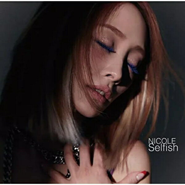NICOLE（KARA）　CD+DVD 【Selfish】 初回限定盤A 2023/5/10発売 ○KARAの活動再開となったNICOLEの新曲がパッケージ3形態で発売決定！ ■初回限定盤A ・CD+DVD（2枚組） ■収録内容 [CD]1...