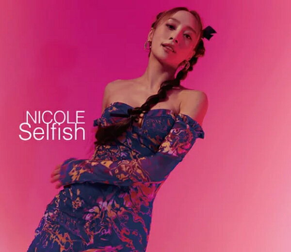 NICOLE（KARA）　CD+PHOTO BOOK 【Selfish】 初回限定盤B 2023/5/10発売 ○KARAの活動再開となったNICOLEの新曲がパッケージ3形態で発売決定！ ■初回限定盤B ・CD（1枚） ・24P歌詞フォト...
