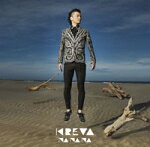 KREVA　CD 【Na Na Na】 通常盤 2012/9/5発売 ○KREVA 2012年第2弾シングルリリース！！常に話題を作り、新しいことに挑戦し続ける、進化したクレバの“最新”が詰まったNEWシングル。 ■通常盤 ■収録内容 [C...
