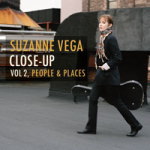 Suzanne Vega　CD 【Close-Up Vol.2:People And Places】 フジロック出演記念盤 2013/6/19発売 ○スザンヌ・ヴェガが“フジロック・フェスティバル’13”に出演するのを記念して、『クローズ・...