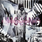 SuG　CD 【MISSING】 通常盤 2014/2/19発売 ○SuG(サグ)、約1年5ヵ月ぶりとなるシングル。表題曲「MISSING」は新生SuGを感じさせるオルタナティブなロックサウンド。 ■通常盤 ■仕様 ・CDのみ ■収録内容 ...
