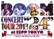 THE BOOM　DVD 【THE BOOM CONCERT TOUR 2013“24”】 2014/5/21発売 ○デビュー25周年を迎えたバンド・THE BOOM（ザ・ブーム）のライブDVD。2013年に行われた全国ツアー「THE BO...