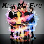 九星隊　CD 【Kiss Me Fire】 通常盤 2018/5/2発売 ○1月9日に発売したデビューシングル「FLASH」では、がオリコン週間CDシングルランキング（1月22日付）にて6位、1月8日付のオリコンデイリーCDシングルランキン...