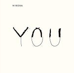 HIROBA　CD+DVD 【YOU（with小田和正）】 初回生産限定盤 2019/4/17発売 ○“考えること　つながること　つくること”これらをもっと豊かに楽しむための“場”を他ならぬ自分自身の手でつくりだしたい。そんなコンセプトのも...