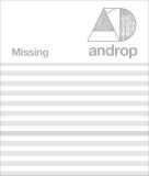 androp　CD 【Missing】 通常盤 2013/11/27発売 ○ドラマ主題歌として話題を呼んだ『Voice』に続き、今年2枚目となる4th singleは映画『ルームメイト』主題歌（11/9公開、主演：北川景子、深田恭子、高良健...