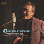 小坂忠 　CD 【Connected】 送料無料 通常盤 2009/3/18発売 『小坂忠』約8年ぶりとなるアルバム・リリース！ ○大橋卓弥from”スキマスイッチ”、小原礼、松たか子、細野清臣らを作り上げた小阪忠のマスターピースなアルバム...