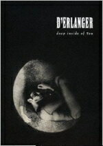 D'ERLANGER(デランジェ) 　DVD 【deep inside of You】 10%OFF 2011/9/28発売 D'ERLANGERの2011年の赤坂BLITZでのLIVE「deep inside of You」のDVDと、S...