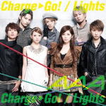 AAA 　CD 【Charge &amp; Go/Lights】 ジャケットC 2011/11/16発売 森永製菓「ウイダーinゼリー」2011年キャンペーンソング！7月にTanoCaとしてリリースされ売り切れ続出。満を持してCD化！ ○森...