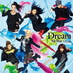 Dream 　CD+DVD 【My Way 〜ULala〜】 ジャケットA(CD+DVD) 2010/8/18発売 新生Dream遂にメジャー・デビュー！ ○EXILE擁するLDHへプロダクションを移し、さらにレーベルもrhythm zon...
