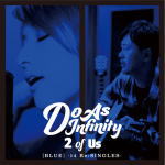 Do As Infinity（ドゥ アズ インフィニティ）　CD+DVD 【2 of Us [BLUE] -14 Re:SINGLES-】 送料無料（日本国内） 2016/2/24発売 ○Do As Infinityが今までリリースしたシン...