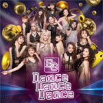 E-girls　CD 【Dance Dance Dance】 2015/9/30発売 ○前作『Anniversary!!』以来となる待望のニュー・シングルの発売が決定!!史上最高のダンス・グルーヴ！E-girls のニューサウンド&amp;...