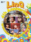 LinQ　2DVD 【LinQ 4th Anniversary 〜 Welcome to the LinQworld !!〜】 10％OFF+送料無料(日本国内） 2015/9/9発売 ○フルスロットルの熱いパフォーマンスを展開してきたLi...