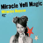Miracle Vell Magic（ミラクルベルマジック）　CD 【Miracles Happen】 通常盤 2016/11/23発売 ○ネットSNS動画の再生回数が1億回を突破！脚本・歌・演技・撮影・編集までマルチな才能で、ティーン女子...