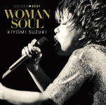 鈴木聖美　2Blu-spec CD2 【GOLDEN☆BEST 鈴木聖美〜WOMAN SOUL〜】 送料無料（日本国内） 2017/9/27発売 ○鈴木聖美デビュー30周年を記念した2枚組ベスト盤。「GOLDEN☆BEST」シリーズでは、過...