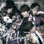 Thinking Dogs　CD 【Oneway Generation】 通常盤 2017/10/25発売 ○Thinking Dogs5枚目のシングルは1987年の大ヒット曲「Oneway Generation」を大胆にカバーした1曲。作...