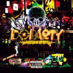 DOBERMAN INFINITY(ドーベルマン　インフィニティ）　CD 【DO PARTY】 通常盤 2017/5/10発売 ○2017年第一弾シングルは、“"最狂のパーティーチューン""!! ○デビューから...