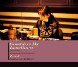 ZARD　CD 【Good-bye My Loneliness】 2020/2/10発売 ○ZARD 30周年YEAR記念企画！ ○2021年2月10日のデビュー30周年を前に、8cmシングル30タイトルを一挙12cmマキシ化しリリース!マ...