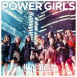 Happiness　CD+DVD 【POWER GIRLS】 2019/6/12発売 ○Happiness約1年半ぶりのニューシングル！2/22からスタートするホールツアー「E.G.POWER 2019 〜POWER to the DOME...