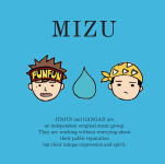 MIZU 　CD 【MIZU】 2020/3/4発売 ○ゆず似の雫型フォークデュオ・MIZU、遂にCDデビュー！！ ○MIZUは19歳のジンジン、ガンガンの二人からなる2人組デュオで、自称”雫型フォークエンターティナー。今年1月にYouTu...