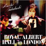 高橋真梨子 　2CD 【ROYAL ALBERT HALL in LONDON COMPLETE LIVE】 2021/12/1発売 ○レコードデビュー49年のキャリアの中で伝説のコンサートを高音質リマスタリング&amp;リオーサリングし初...