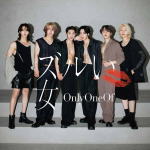 OnlyOneOf(オンリーワンオブ）　CD 【ズルい女】 通常盤 2022/10/19発売 ○最強のJ-POPメロディとK-POPサウンドの融合 ○2022年5月に日本デビューを果たした韓国のボーイズグループ「OnlyOneOf（オンリー...