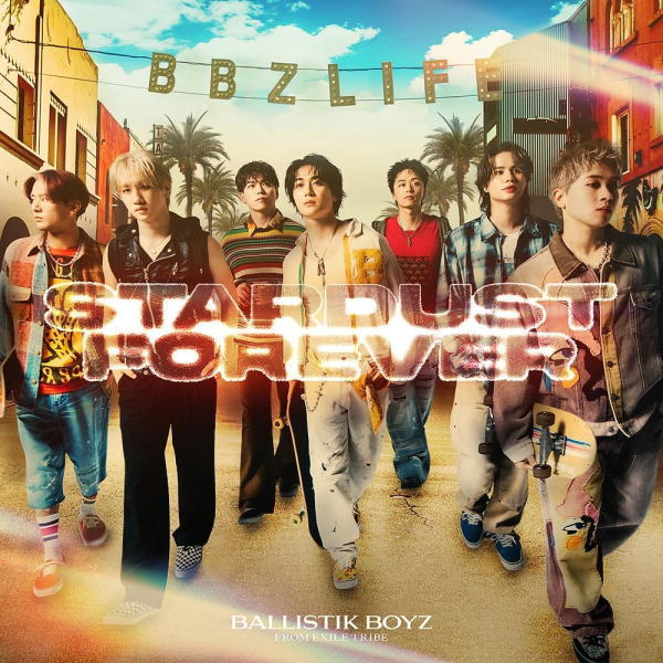 BALLISTIK BOYZ from EXILE TRIBE（バリスティック ボーイズ フロム エグザイル トライブ）(BBZ）　CD 【Stardust Forever】 通常盤（初回仕様） 2025/8/13発売 ○3月にグループ初の...