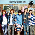 ROOT FIVE（ルートファイブ）　CD+グッズ 【Summer Days】 初回生産限定盤B 送料無料(日本国内） 2014/7/16発売 ○√5改め「ROOT FIVE」、待望の新作は、夏にぴったりなミニアルバム！ ○「夏」をテーマに...